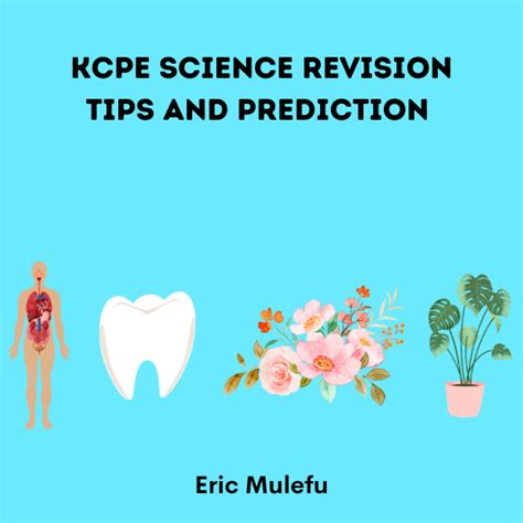 Kcpe Science Revision Tips And Predictions • Teacha