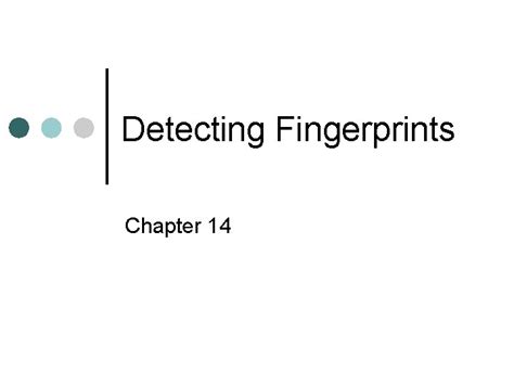 Detecting Fingerprints Chapter 14 I Types Of Crime