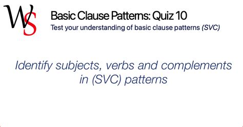 Clause Quiz Exercise 10 Subject Verb Complement