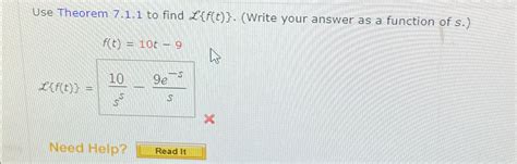Solved Use Theorem To Find L F T Write Your Chegg Com