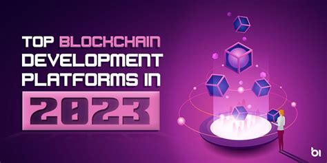 Top 10 Blockchain Development Platforms In 2023