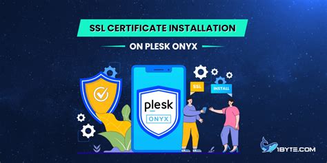 Ssl Certificate Installation On Plesk Onyx 1byte1byte