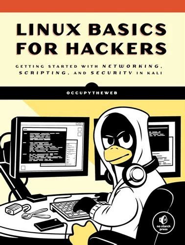 linux basics for hackers getting started with networking scripting and security in kali book