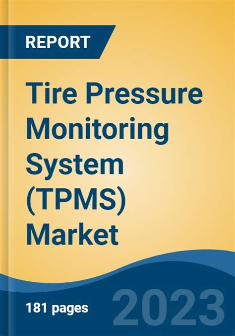 Tire Pressure Monitoring System Tpms Market Global Industry Size Share Trends Opportunity