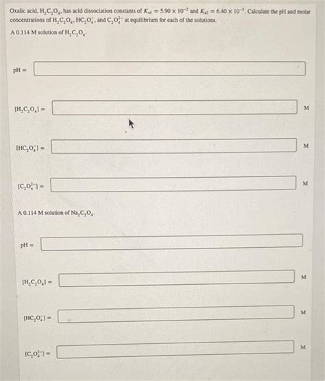 Solved Oxalic Acid Hc Has Acid Dissociation Constants
