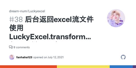 后台返回excel流文件使用luckyexceltransformexceltolucky怎么返显到列表上 · Issue 38