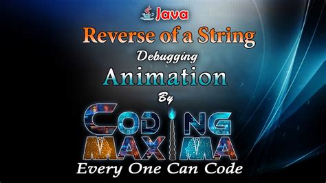 Reverse Of A String Strings In Java Core Java Java Coding Maxima Coding Youtube