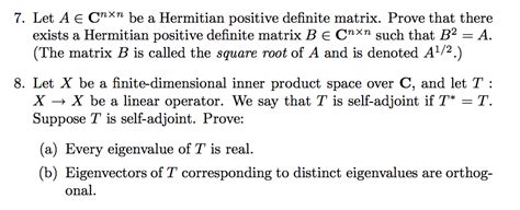 Solved 7 Let A E Cnxn Be A Hermitian Positive Definite