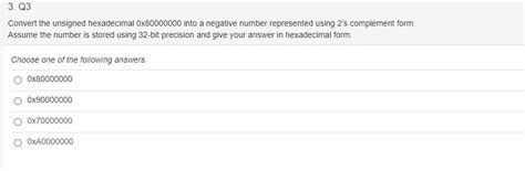 Solved Convert The Unsigned Hexadecimal 0×80000000 Into A