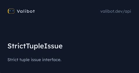 Stricttupleissue Valibot