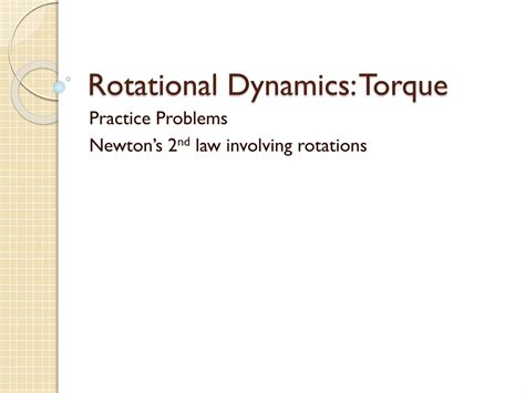 Ppt Mastering Rotational Dynamics Torque Practice Problems