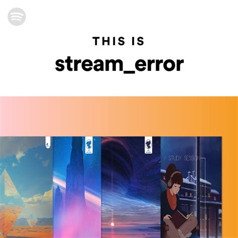 This Is Streamerror Spotify Playlist