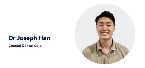 Dr Joseph Han Coastal Dental Care