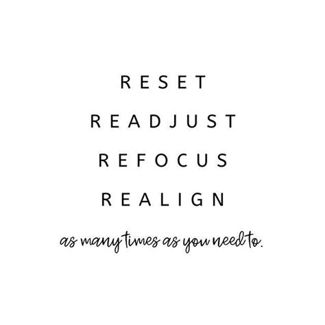 Reset Readjust Refocus Realign Quotes