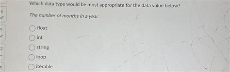 Solved Which Data Type Would Be Most Appropriate For The