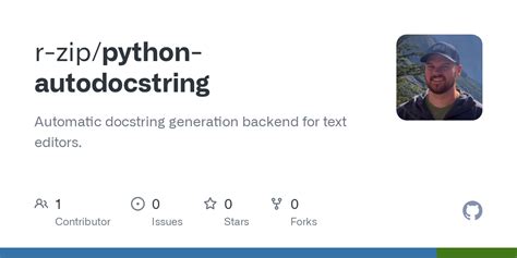 Github R Zip Python Autodocstring Automatic Docstring Generation Backend For Text Editors