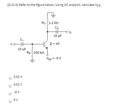 Solved [clo 4] Refer To The Figure Below Using Dc Analysis