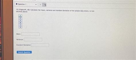 Solved Quiz Calculate The Mean Variance And Chegg