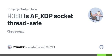 Is Afxdp Socket Thread Safe · Issue 388 · Xdp Projectxdp Tutorial · Github