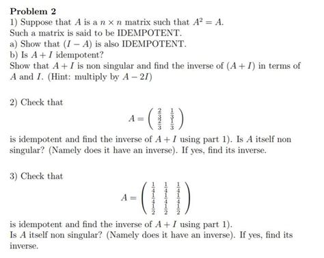 Solved Problem Suppose That A Is A Nxn Matrix Such That Chegg Com