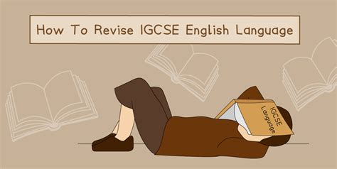 How To Revise For Igcse English Language Tactics That Work