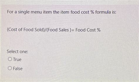 Solved For A Single Menu Item The Item Food Cost Formula Chegg Com