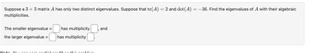Solved Suppose A 3×3 ﻿matrix A Has Only Two Distinct