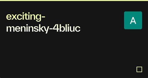 Exciting Meninsky Bliuc Codesandbox Exciting Meninsky Bliuc Codesandbox