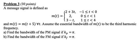 Solved Problem 3 30 Points A Message Signal Is Defined As Chegg Com