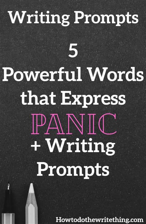 5 Powerful Words That Express Panic Writing Prompts