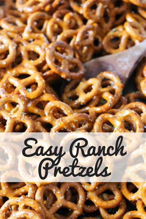 Easy Ranch Pretzels Spicy Ranch Pretzels Garlic Ranch Pretzels Make These Easy Ranch