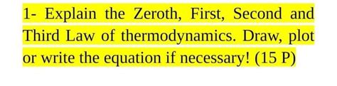 solved 1 explain the zeroth first second and third law of