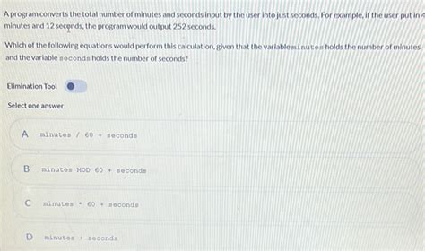 A Program Converts The Total Number Of Minutes And Seconds Input By The