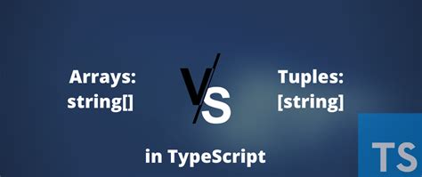Arrays Vs Tuples In Typescript Dev Community