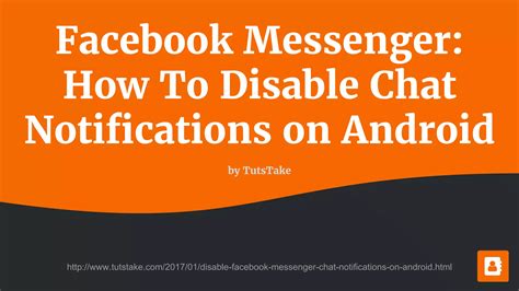 Facebook Messenger How To Disable Chat Notifications On Android Ppt