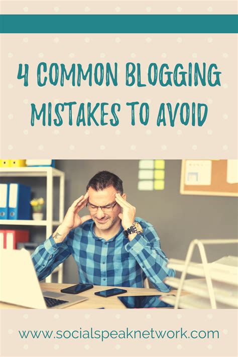 Common Blogging Mistakes To Avoid And What To Do Instead Social Speak Network Social Media