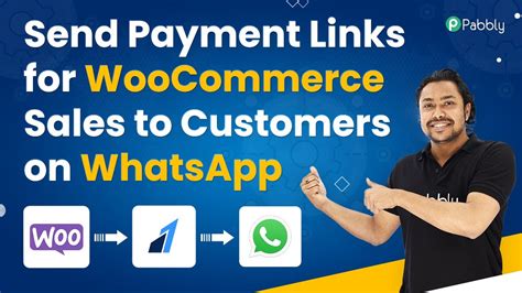 Send Payment Links For Woocommerce Sales To Customers On Whatsapp Using Pabbly Connect Pabbly