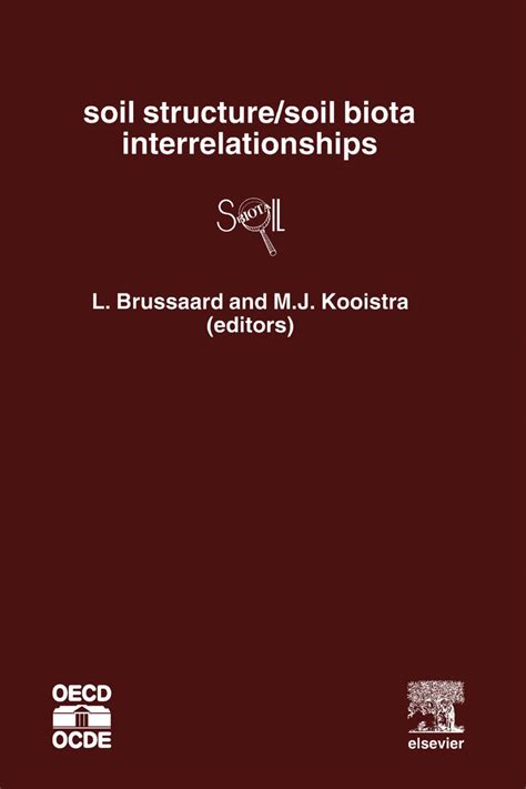 Soil Structuresoil Biota Interrelationships International Workshop On