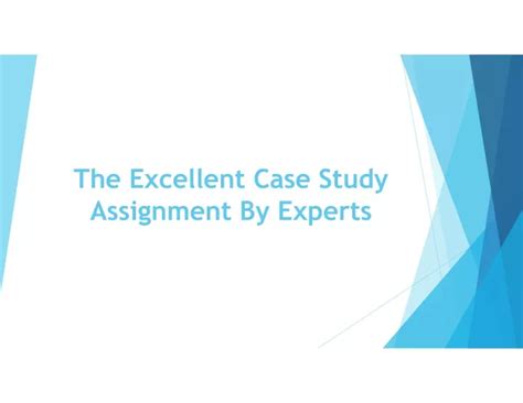 Ppt Case Study Assignment Help Powerpoint Presentation Free Download