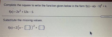 Answered Complete The Square To Write The Function Given Below In The