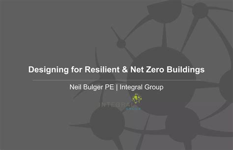 Designing For Resilient And Net Zero Buildings Ppt