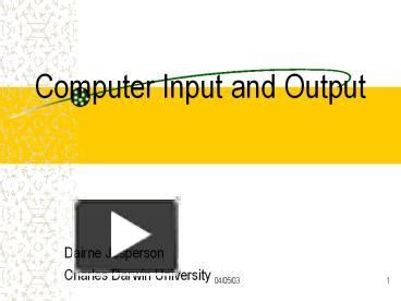 Computer Input And Output Presentation Free To Download