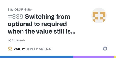 Switching From Optional To Required When The Value Still Is Not