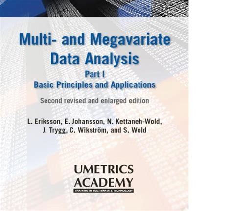 Multivariate And Megavariate Data Analysis Basic Principles And Applications Part I L