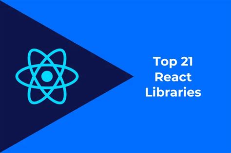 top 21 react libraries which are useful to all in 2025