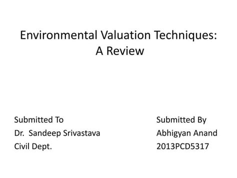 Environmental Valuation Techniques A Review Pptx