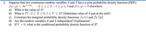 Solved Suppose That Two Continuous Random Variables X And Chegg Com