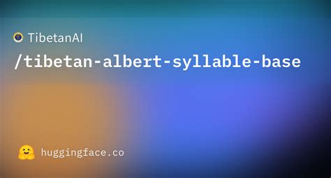 Tibetanai Tibetan Albert Syllable Base · Hugging Face
