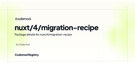 Nuxt4migration Recipe Codemod Registry