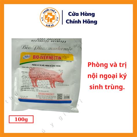 Bio Ivermectin 100gr Chính Hãng Giá Tốt Phân Phối Thuốc Thú Y